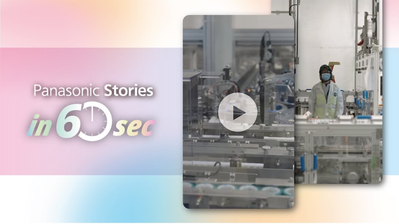 Panasonic stories in 60 sec:Panasonic Energy Kansas Factory