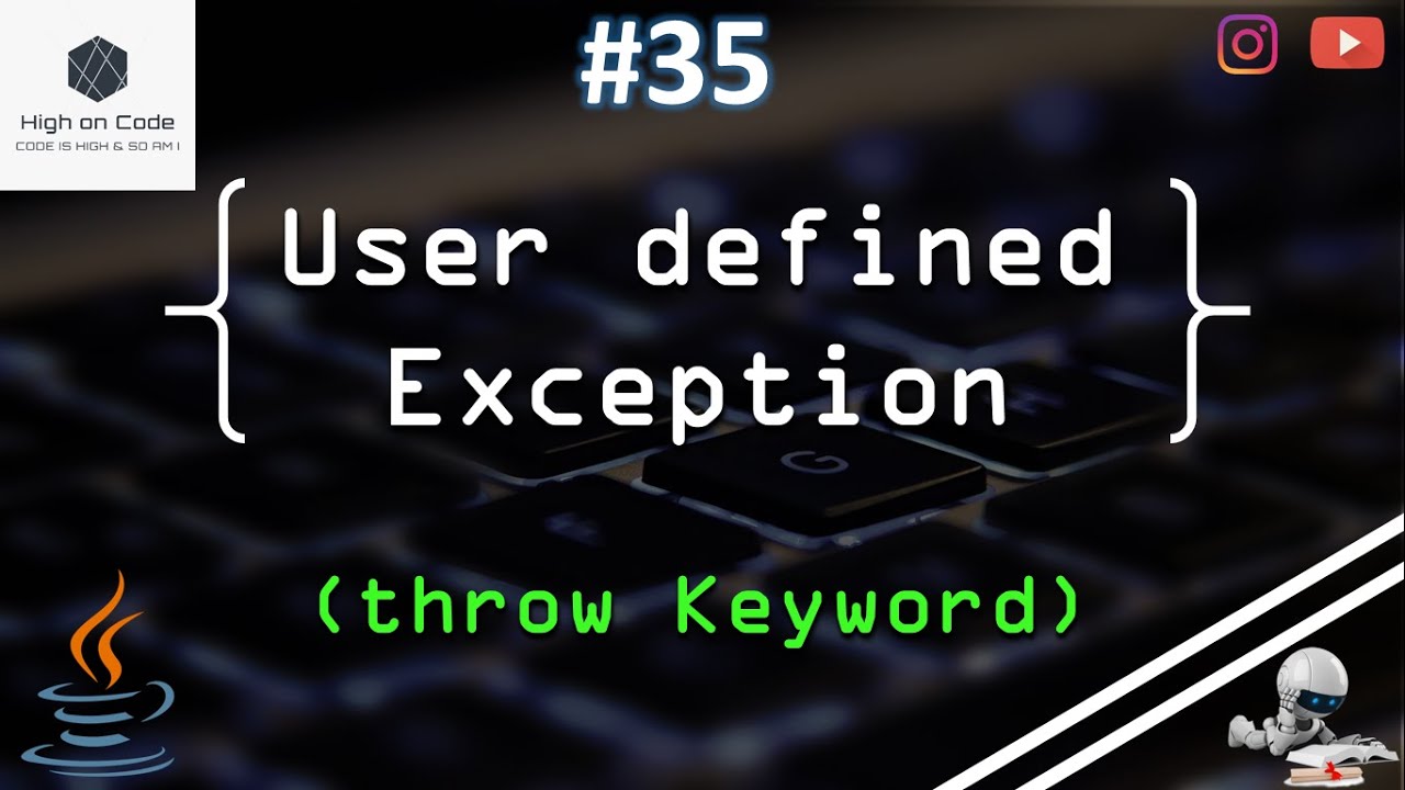 35 | User Defined Exception | 'throw' Keyword in JAVA