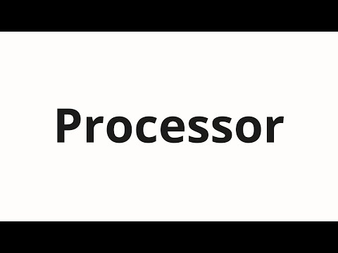 How to pronounce Processor
