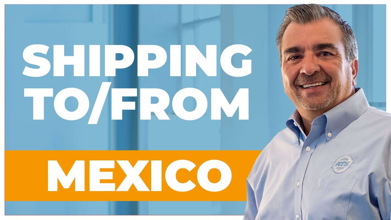 Shipping Freight To and From Mexico