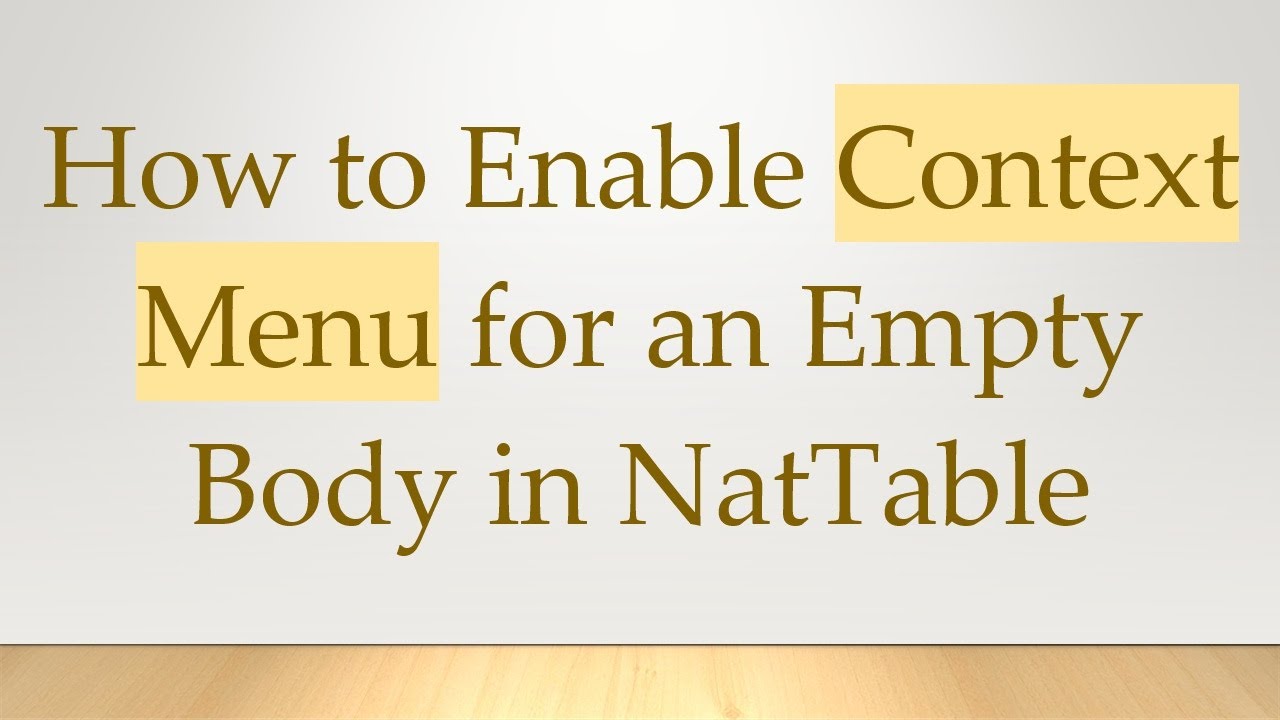 How to Enable Context Menu for an Empty Body in NatTable