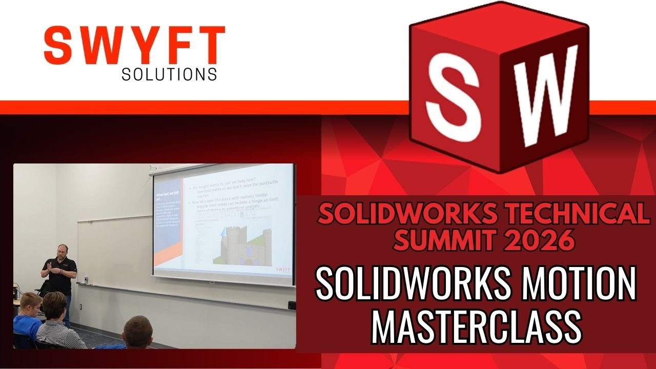 SOLIDWORKS Technical Summit 2026: Mastering SOLIDWORKS Motion