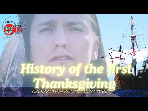History of the first Thanksgiving: Celebration rooted in Nature!
