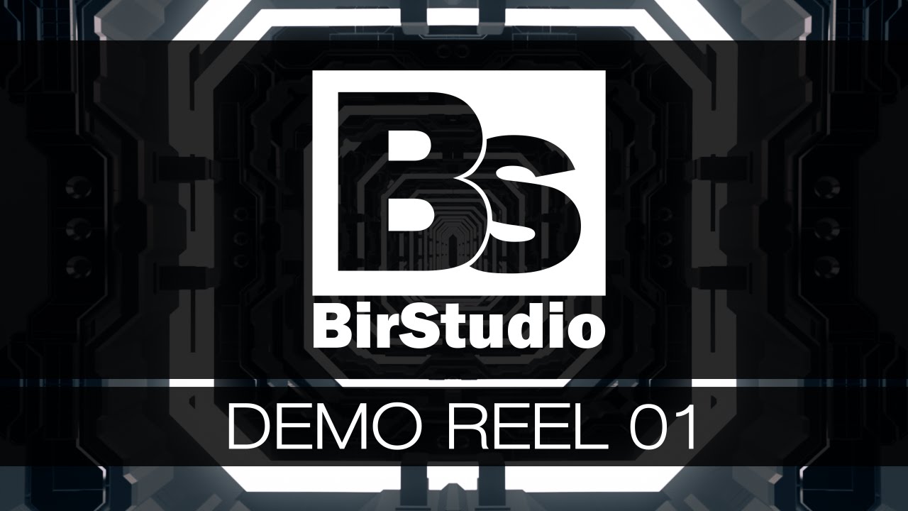 BirStudio - Demo Reel 01