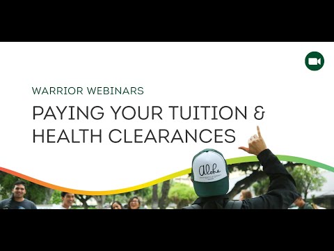 Warrior Webinar - Paying Your Tuition & Health Clearances