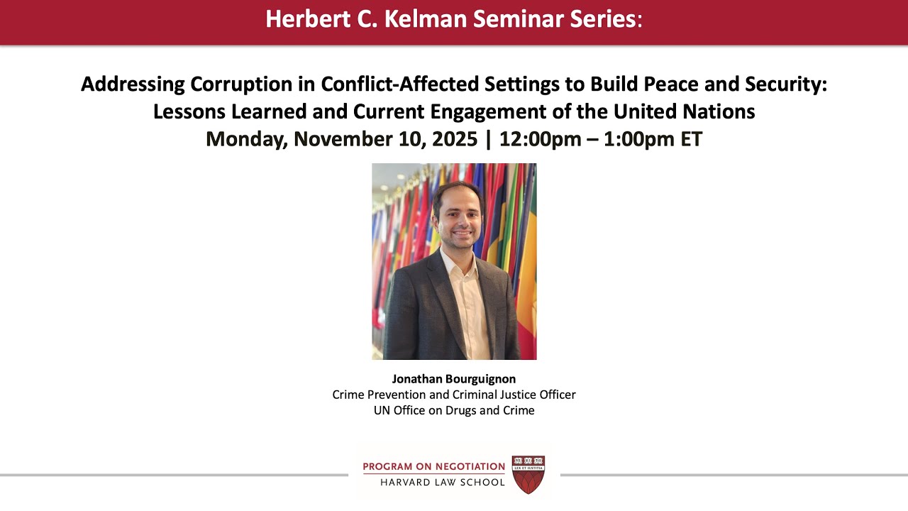 Kelman Seminar: Addressing Corruption in Conflict-Affected Settings to Build Peace and Security