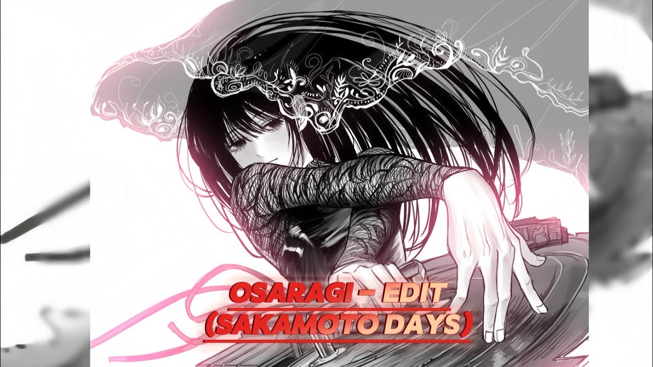 osaragi - sakamoto days [ manga edit ]