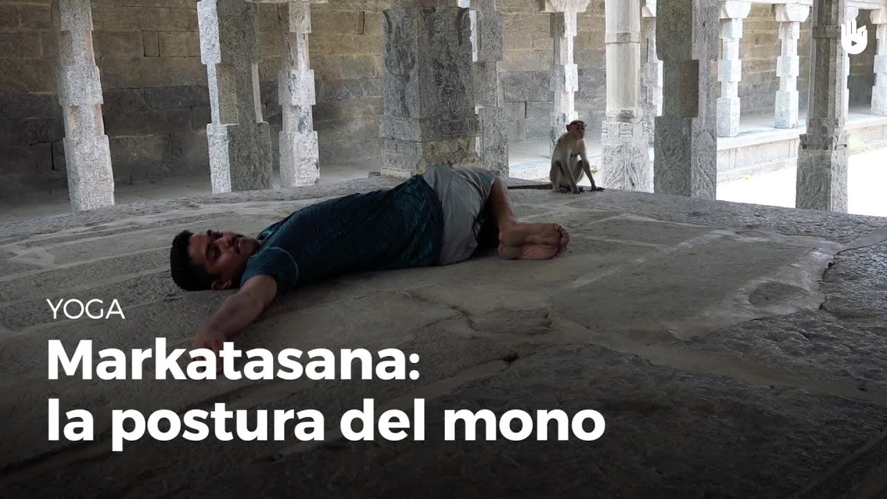 Markatasana: el mono - Aprende a hacer Yoga | Sikana