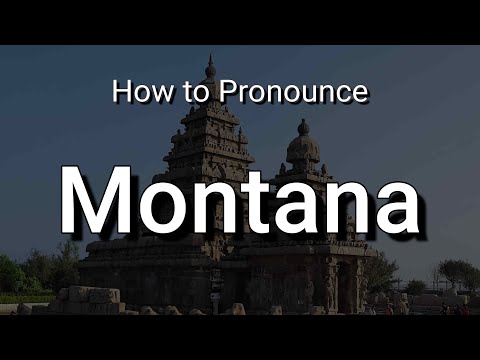 Montana - Pronunciation and Meaning