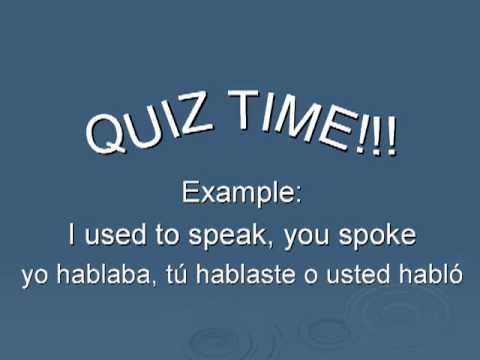 7 Tense Spanish Verb Lesson - Quiz #1