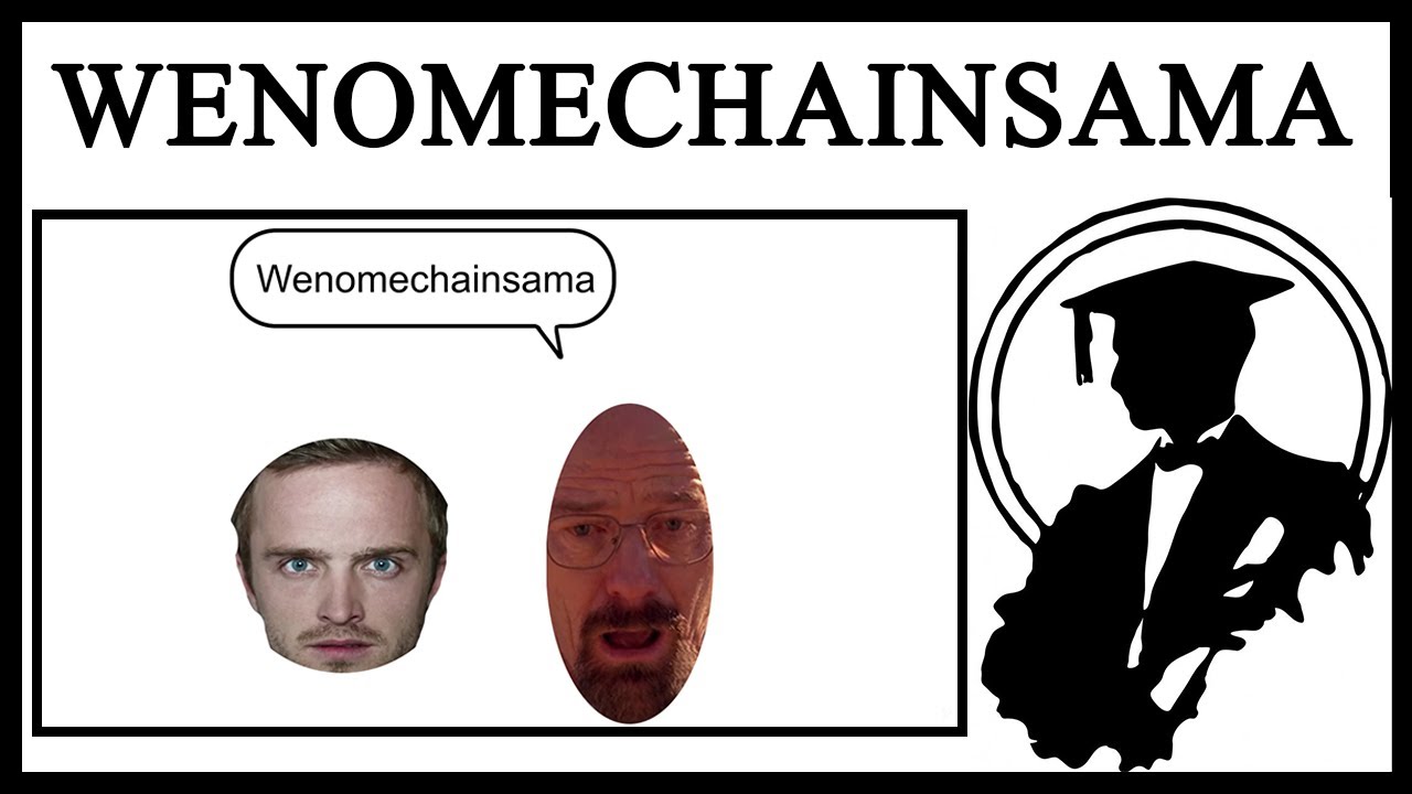What Does “Wenomechainsama” Mean?