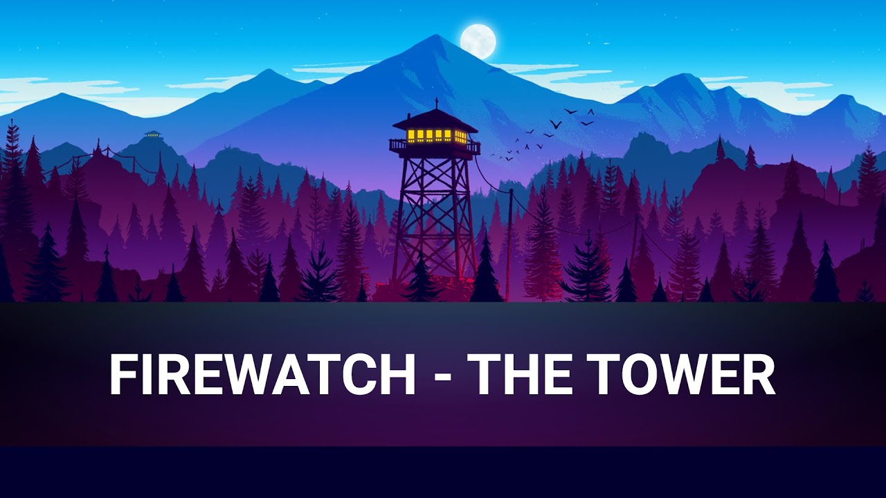 Wallpaper Engine - Firewatch - The Tower
