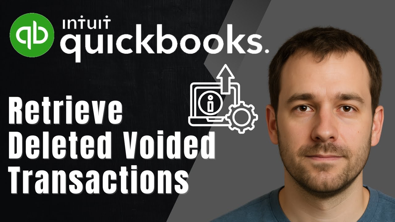 QuickBooks Online: How to Retrieve Deleted or Voided Transactions (2025 Accounting & Bookkeeping)