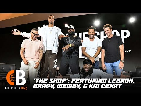 FULL 'The Shop' Episode Featuring LeBron James, Tom Brady, Victor Wembanyama | Fanatics Fest 2025