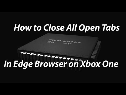 How to Close all tab in Edge Browser on Xbox One