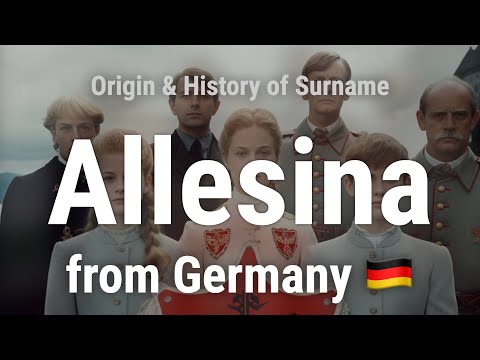 Allesina from Germany π©πͺ - Meaning, Origin, History & Migration Routes of Surname