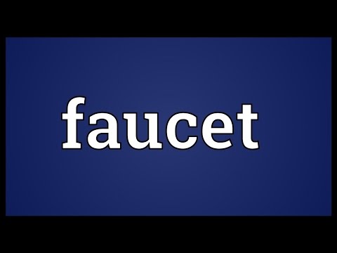 Faucet Meaning