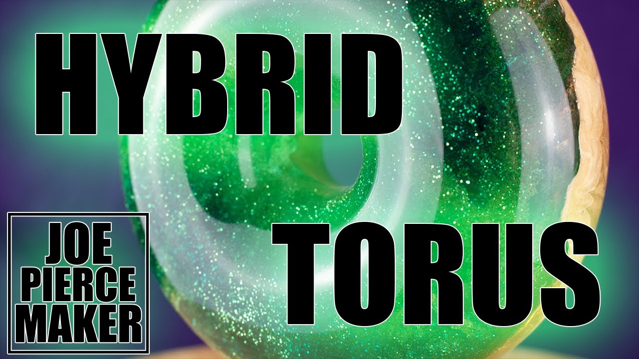 Making A Hybrid Torus