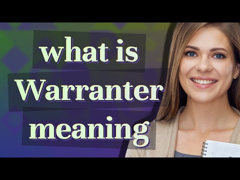 Warranter | meaning of Warranter