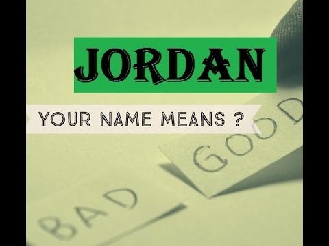 Who is Jordan ? 👀 - Name Meanings - Personality Traits - Insights