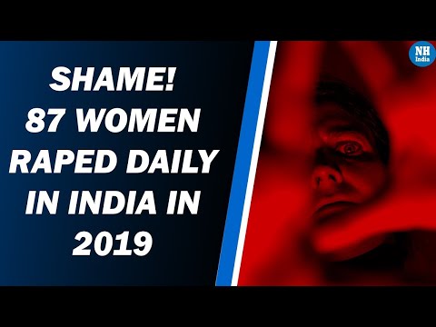 Shame! 87 women raped daily in India in 2019