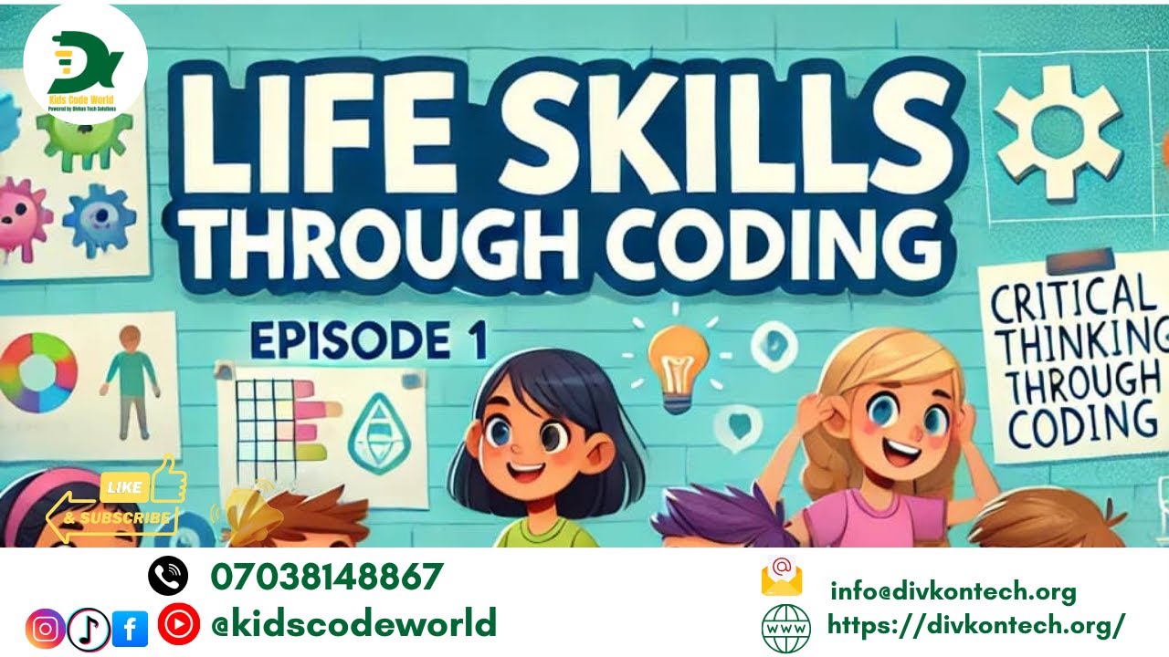Life Skill Through Coding Episode 1: Coding and Critical Thinking