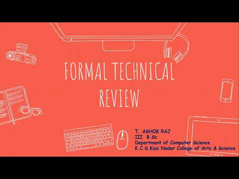 FORMAL TECHNICAL REVIEW By Ashok T