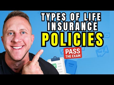Types Of Life Insurance Policies - Life Insurance Exam Prep