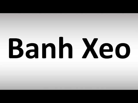 How to Pronounce Banh Xeo