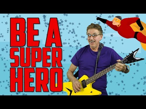 Be A Super Hero | Friendship Song for Kids | Jack Hartmann
