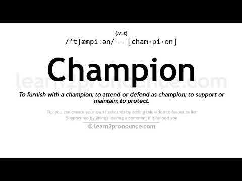 Pronunciation of Champion | Definition of Champion