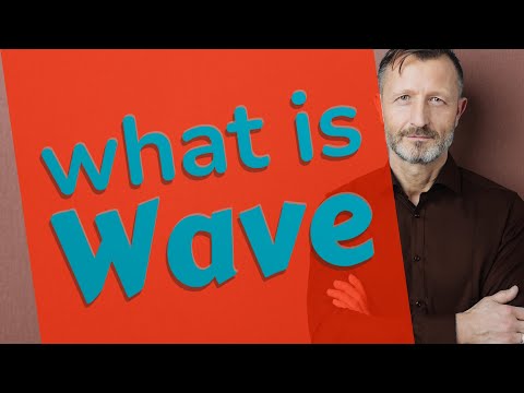 Wave | Meaning of wave