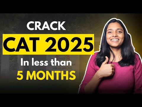 Can You Crack CAT in Less than 5 Months? | Hereβs Your Ultimate CAT 2025 Strategy (July to Nov)