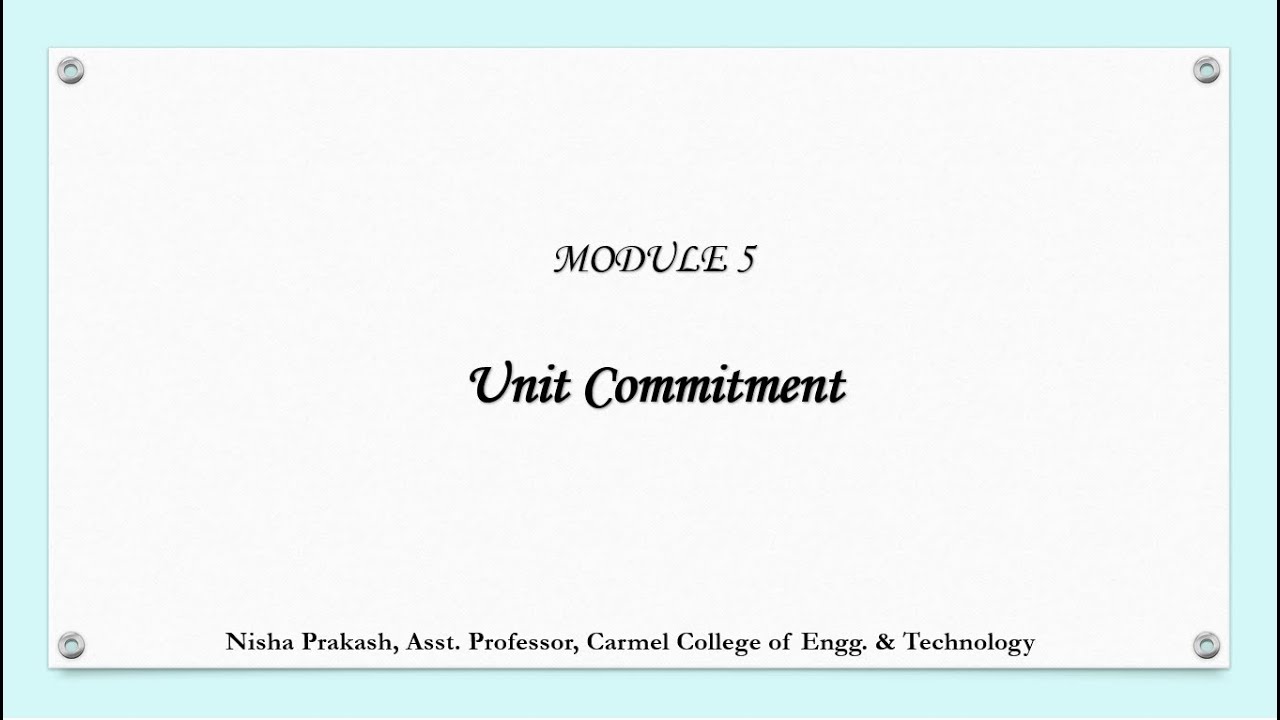 Module 5 - 12. Unit Commitment
