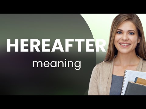 Hereafter | definition of HEREAFTER