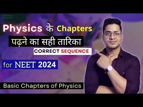 Basic Chapters of Physics for Neet 2024 | Correct Sequence to Study Physics Chapters for Neet 2024