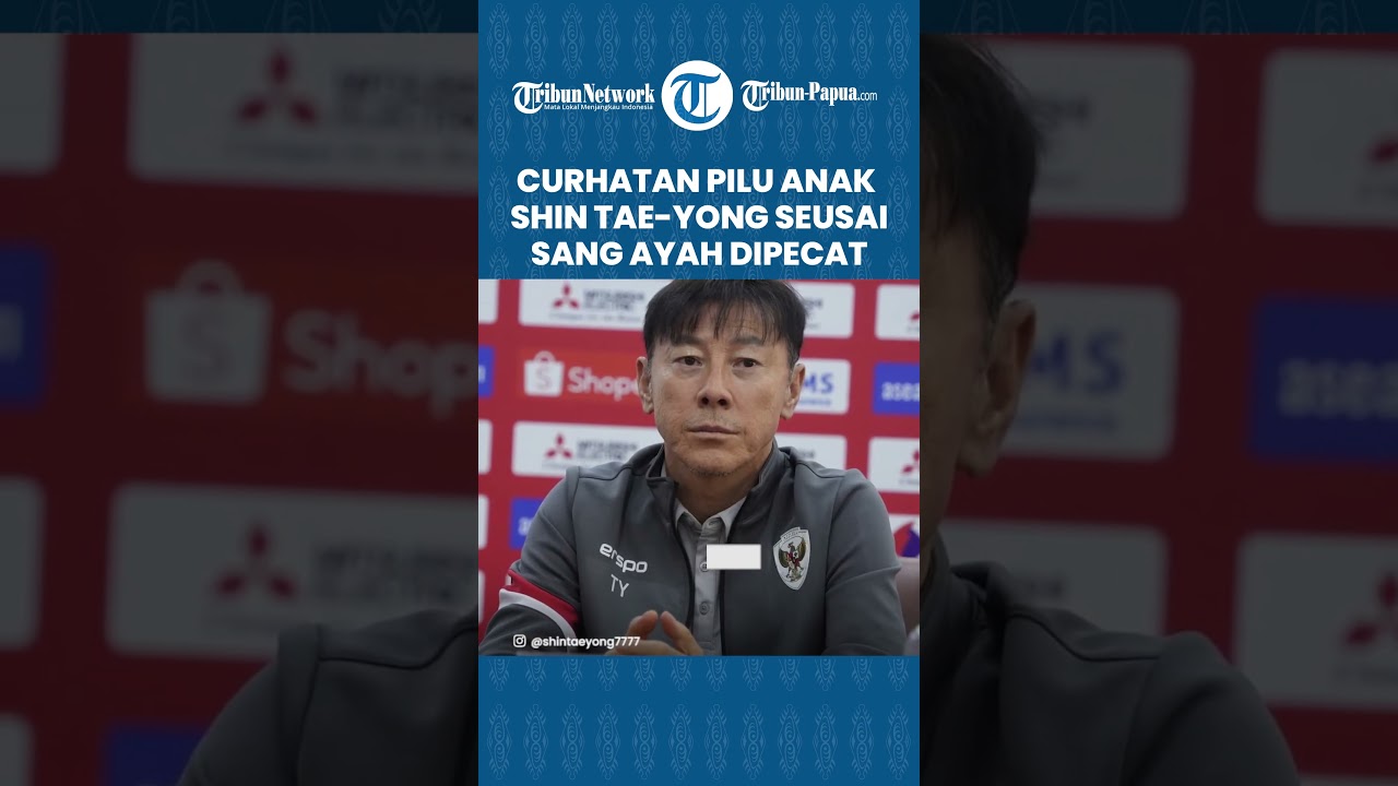 Respons Menohok Sang Putra seusai Shin Tae-yong Dipecat PSSI: Mari Lihat Bagaimana Kalian Tanpa ...