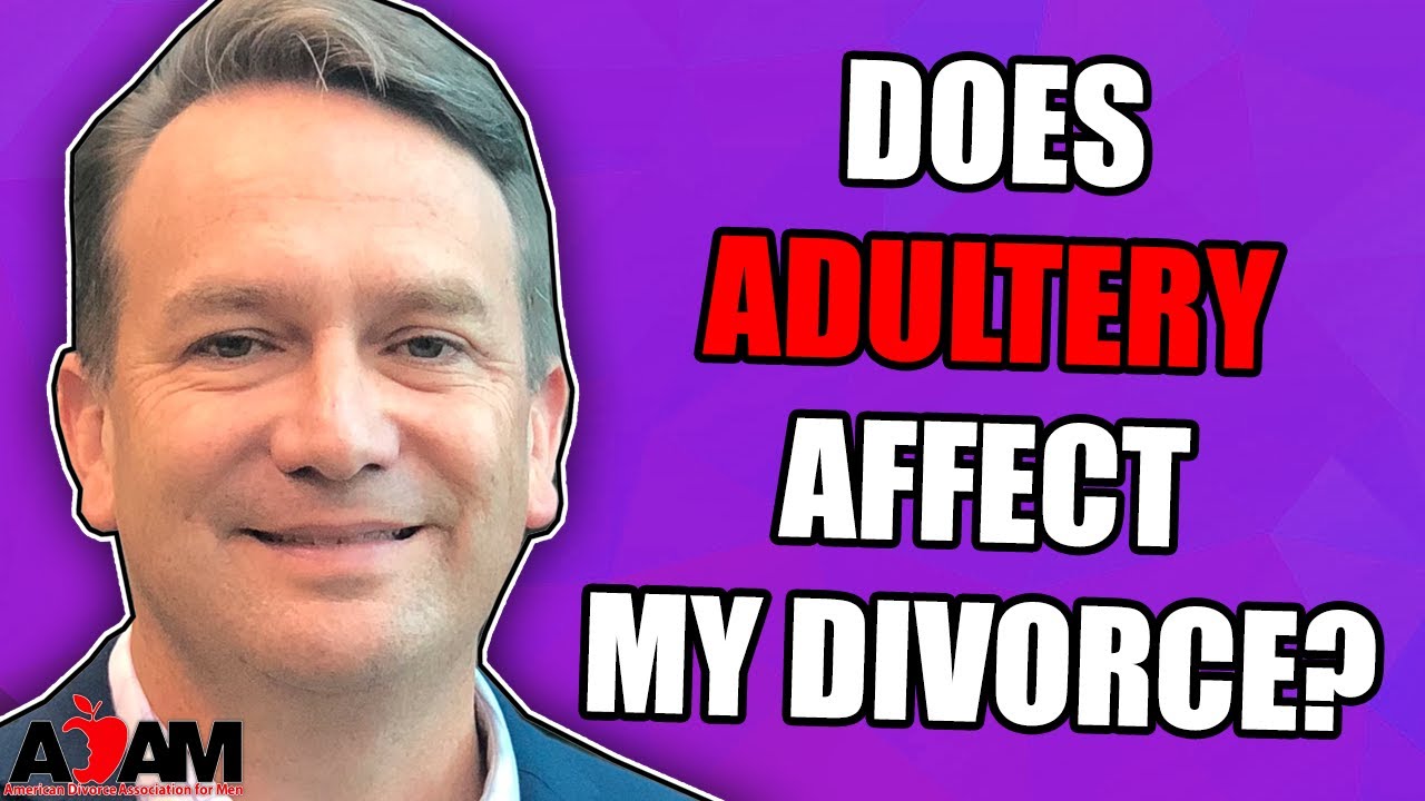 Does Adultery Affect My Divorce Case?
