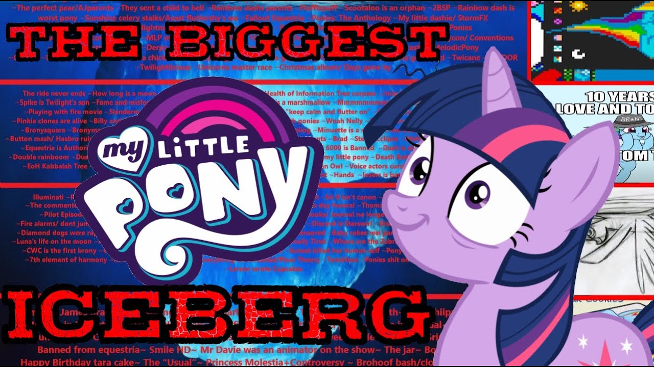 Explaining the BIGGEST My Little Pony ICEBERG