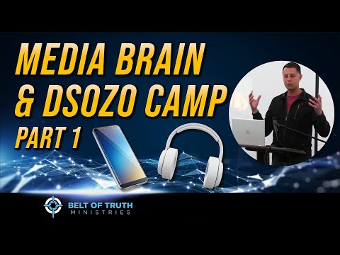 Part 1/3 Updated ‘Media on the Brain’ for D’Sozo Camp Meeting Scott Ritsema sermon