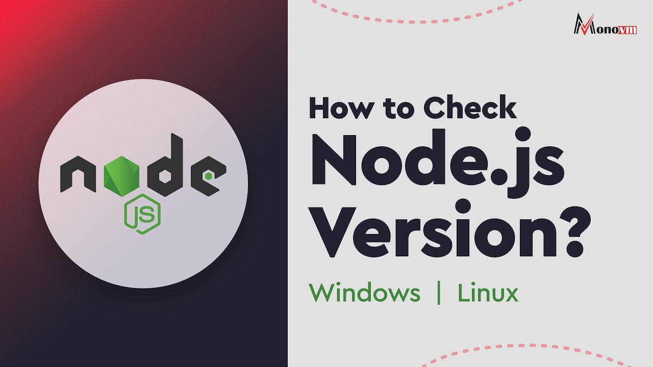 How to Check Node.js Version? ( Windows & Linux )