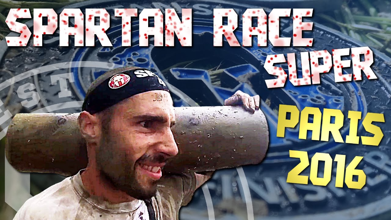 SPARTAN RACE PARIS 2016 - SUPER