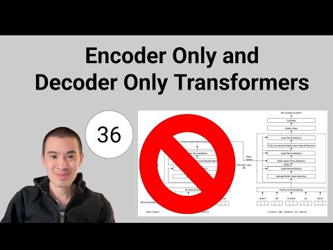 AI & Deep Learning Course #36 - Encoder Only and Decoder Only Transformers
