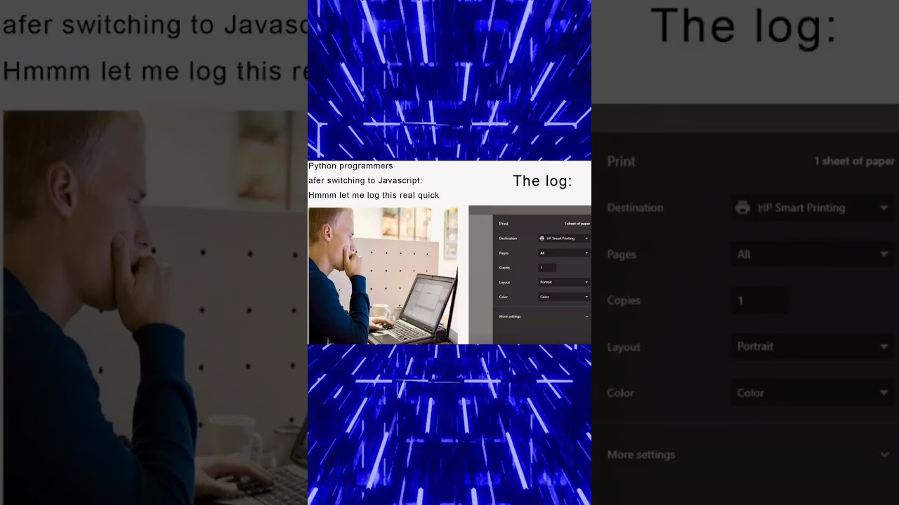 JavaScript Log #memes #funny #viral #shorts #tech #log #javascript #python #printing #programming