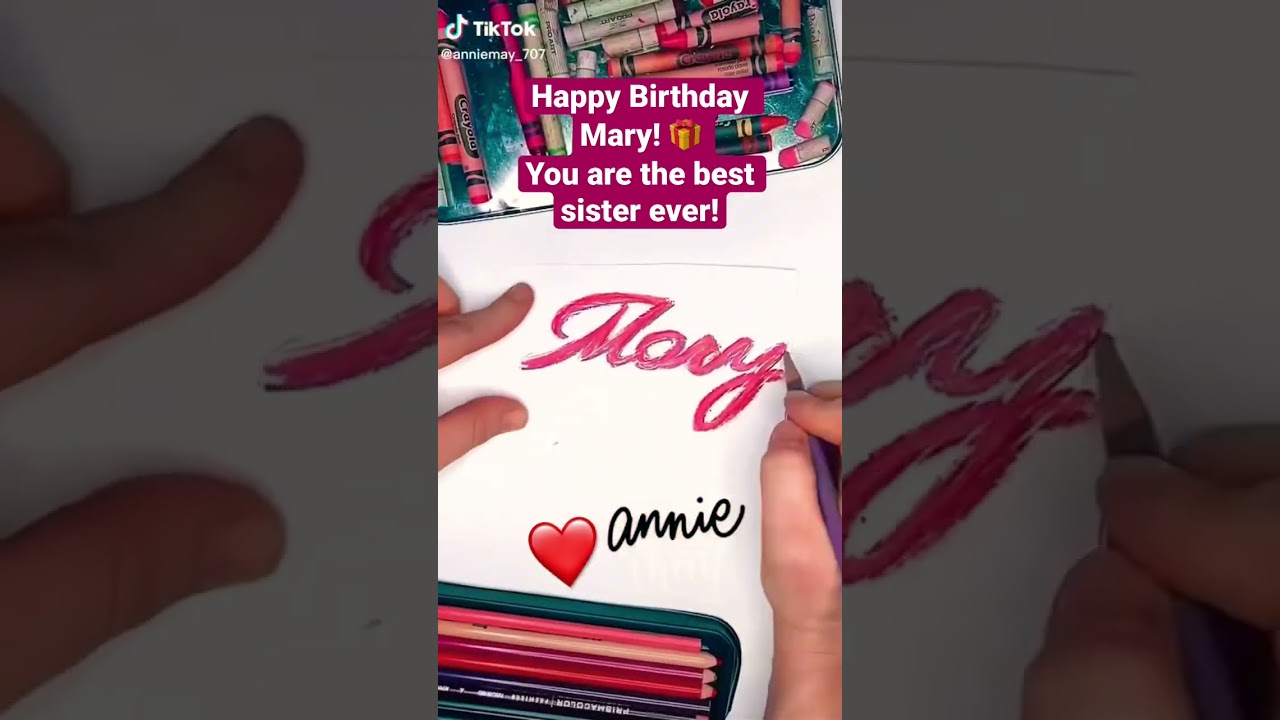 Happy Birthday Mary!  #nameart #anniemay
