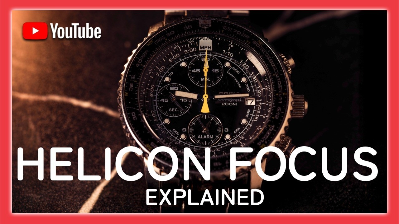 Helicon Focus Explained: A Simple Focus Stacking Workflow