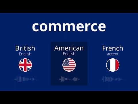 3 ways to pronounce commerce