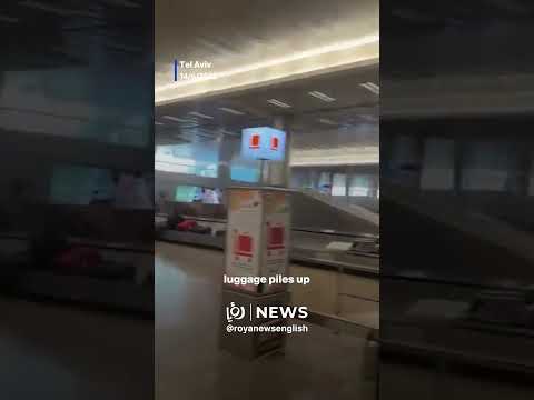 âBen Gurionâ Airport empty after Iranian strikes; luggage piles up