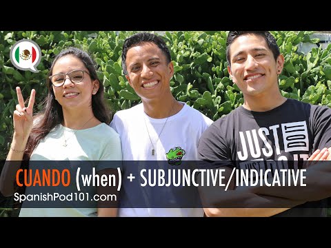 Cuando (when) + Subjunctive/Indicative in Spanish - Basic Grammar