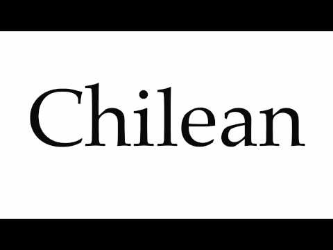 How to Pronounce Chilean